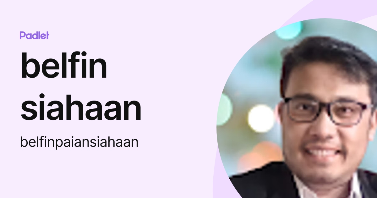belfin siahaan (belfinpaiansiahaan) profile | Padlet