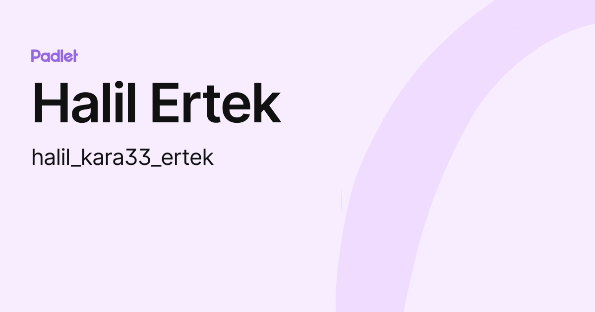 Halil Ertek (halil_kara33_ertek) profile | Padlet