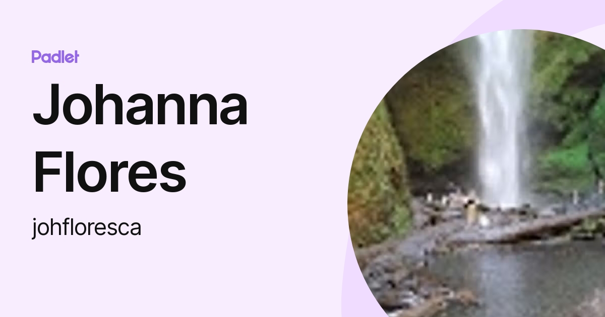 Johanna Flores (johfloresca) profile | Padlet