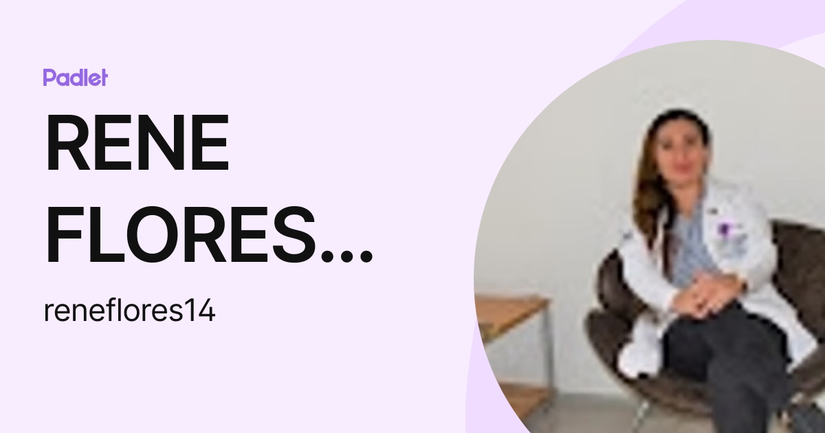 RENE FLORES CLAVO (reneflores14) profile | Padlet