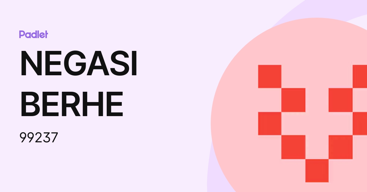 NEGASI BERHE (99237) profile | Padlet