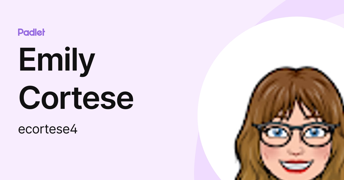 Emily Cortese (ecortese4) profile | Padlet