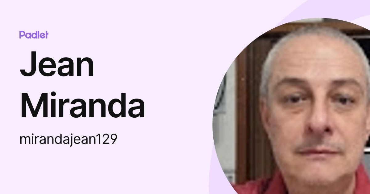 Jean Miranda (mirandajean129) profile | Padlet