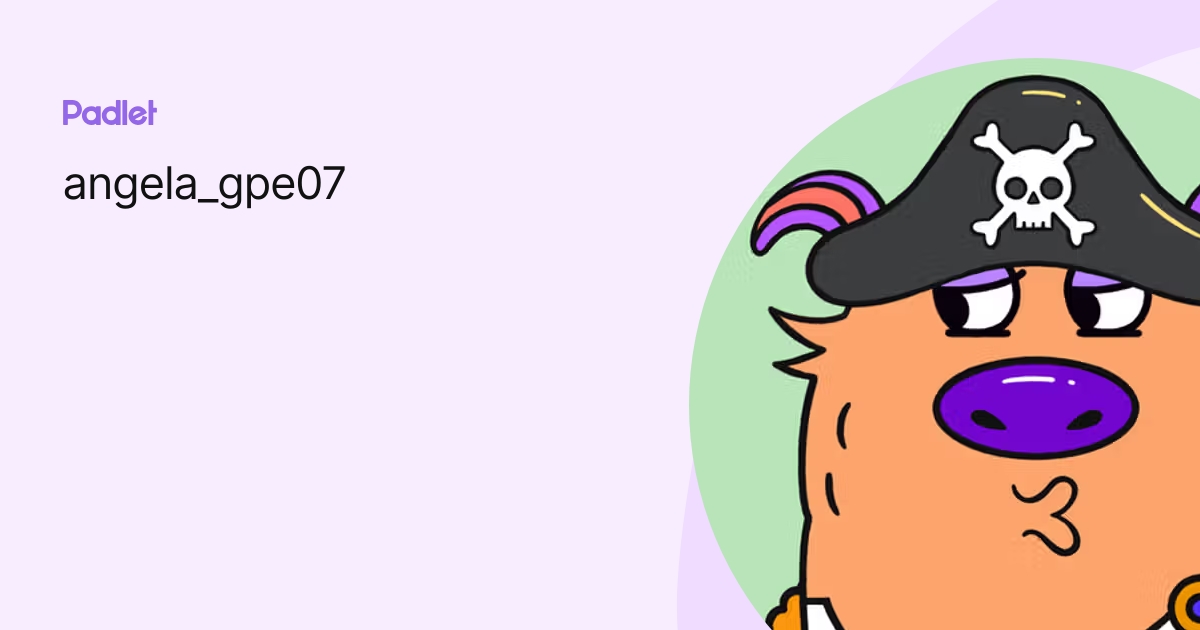 angela_gpe07 profile | Padlet