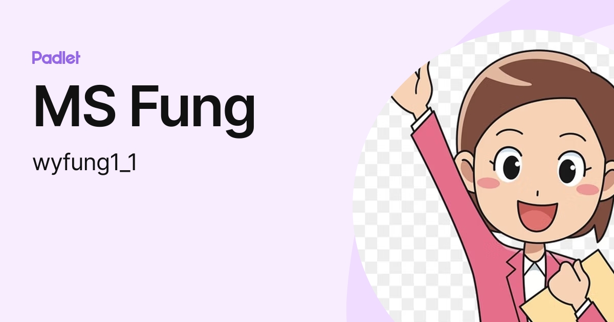 MS Fung (wyfung1_1) profile | Padlet