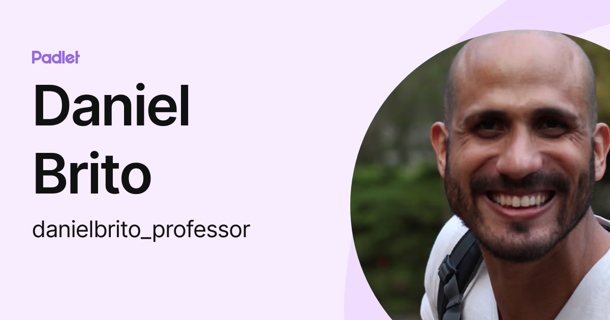 Daniel Brito (danielbrito_professor) profile | Padlet