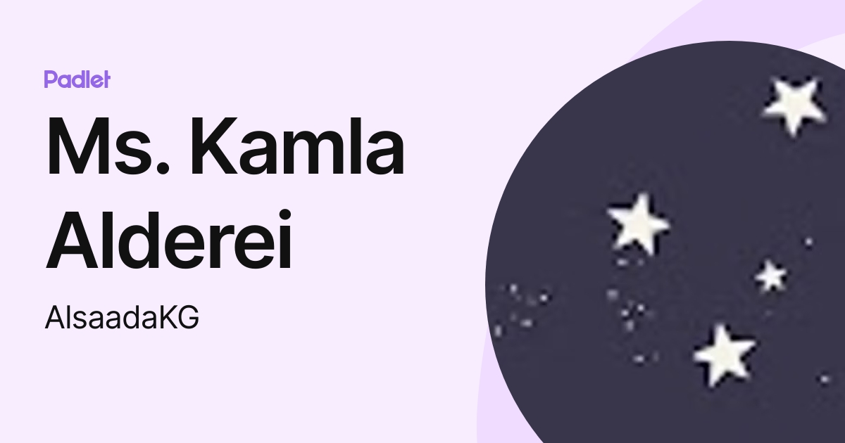 Ms. Kamla Alderei (AlsaadaKG) profile | Padlet