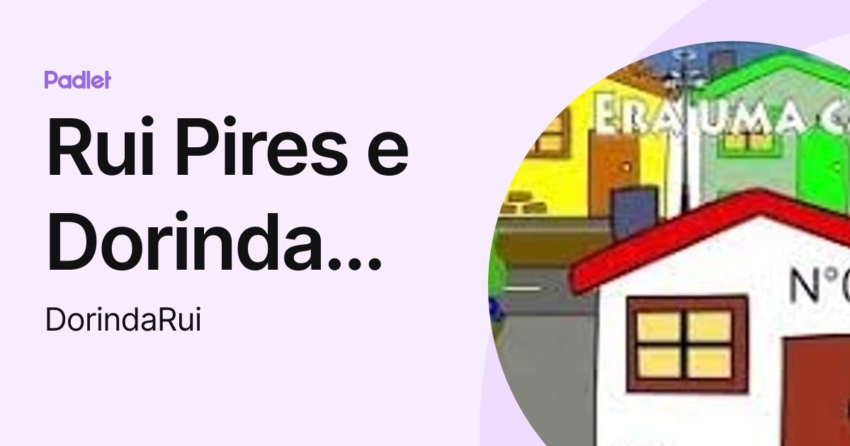 Rui Pires e Dorinda Barros (DorindaRui) profile | Padlet