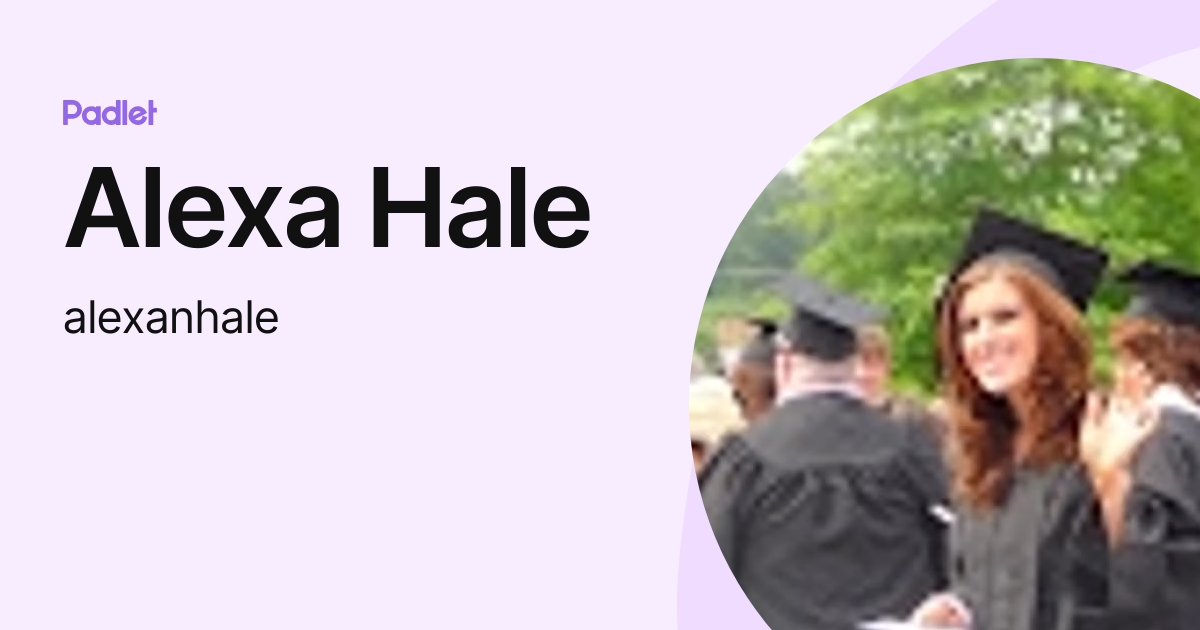 Alexa Hale (alexanhale) profile | Padlet