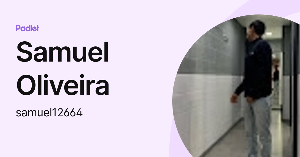 Samuel Oliveira (samuel12664) profile | Padlet