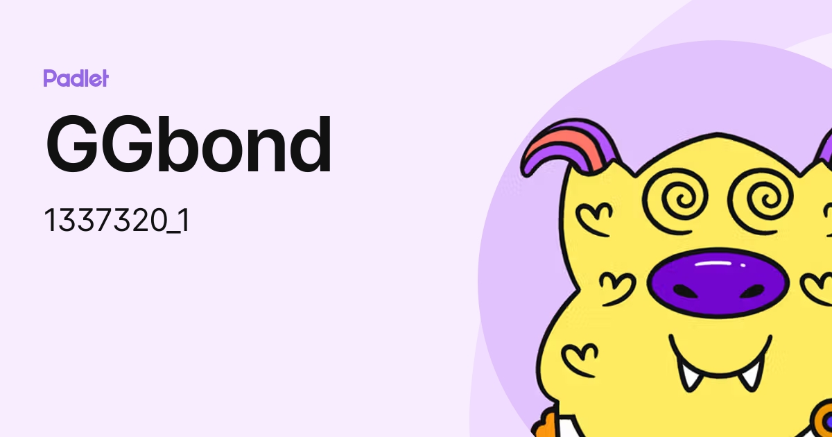 GGbond (1337320_1) profile | Padlet