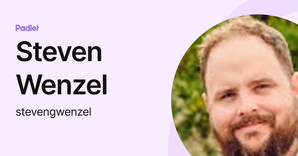 Steven Wenzel (stevengwenzel) profile | Padlet