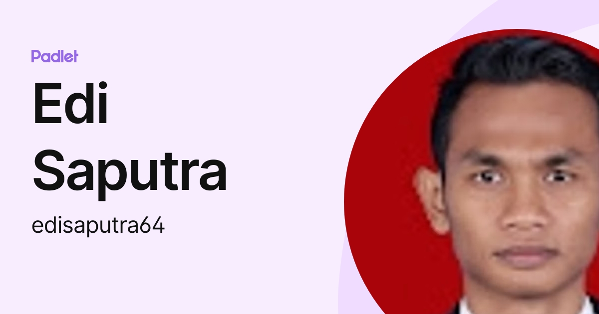 Edi Saputra (edisaputra64) profile | Padlet