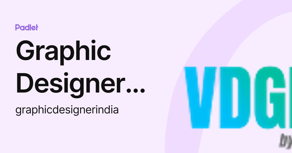 Graphic Designer India (graphicdesignerindia) profile | Padlet