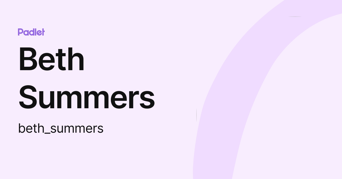 Beth Summers (beth_summers) profile | Padlet
