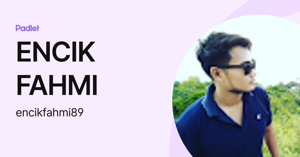 ENCIK FAHMI (encikfahmi89) profile | Padlet