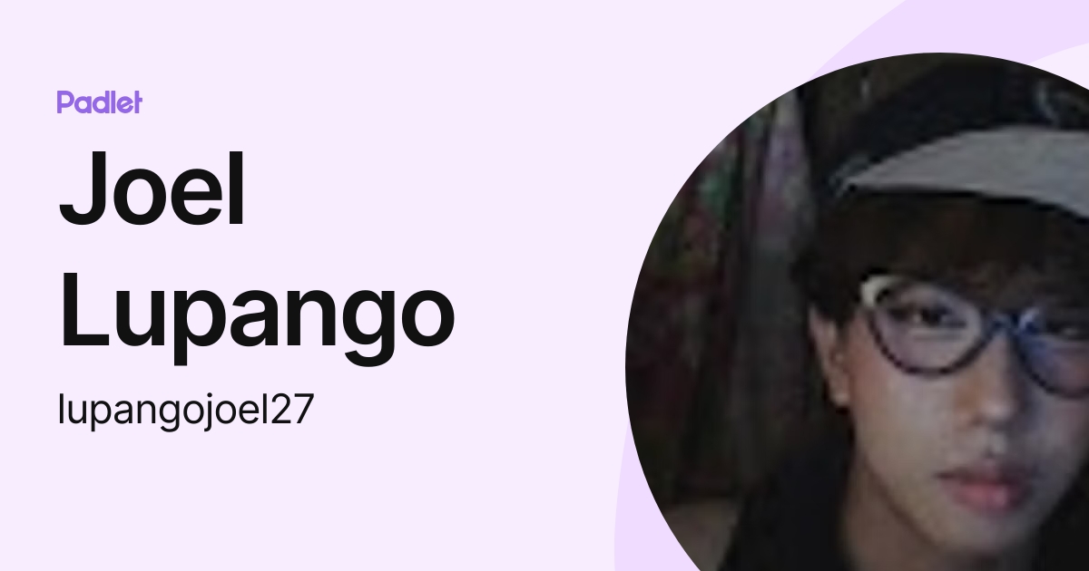 Joel Lupango (lupangojoel27) profile | Padlet
