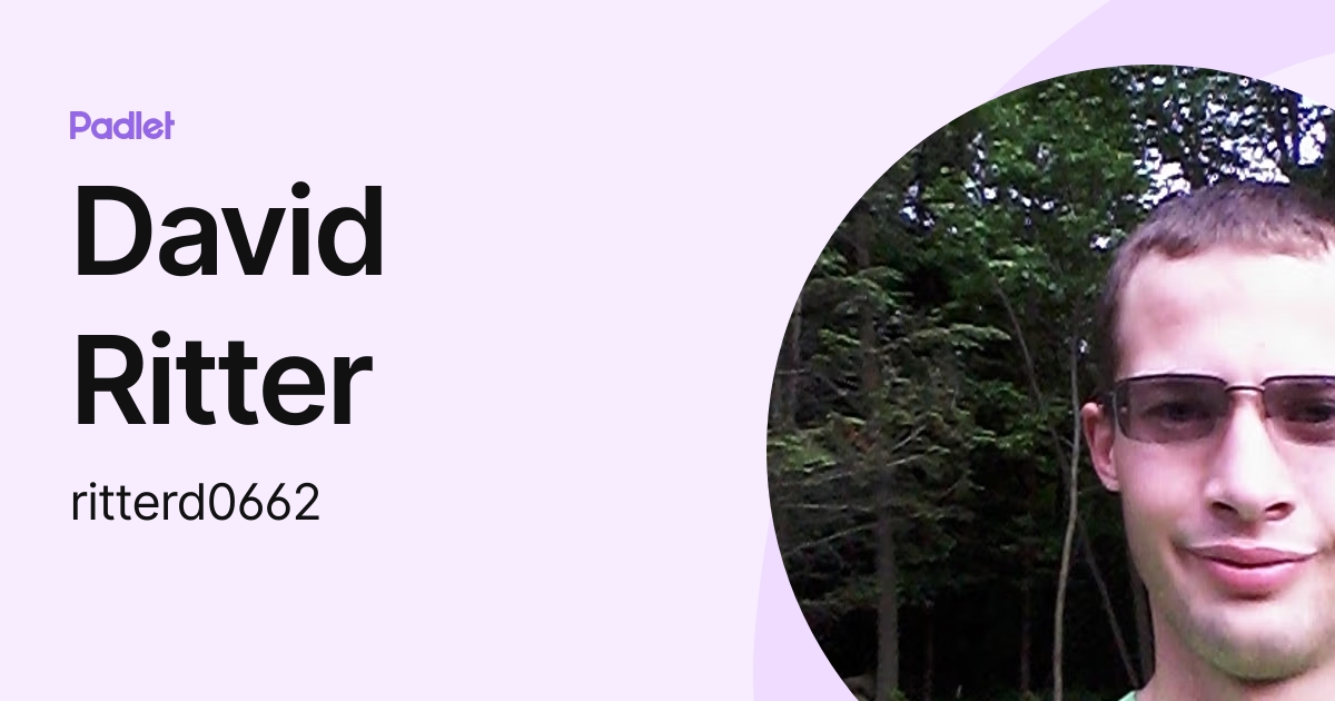 David Ritter (ritterd0662) profile | Padlet