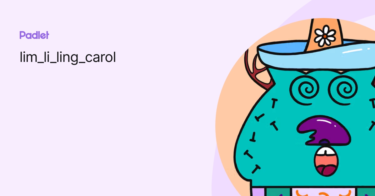 lim_li_ling_carol profile | Padlet
