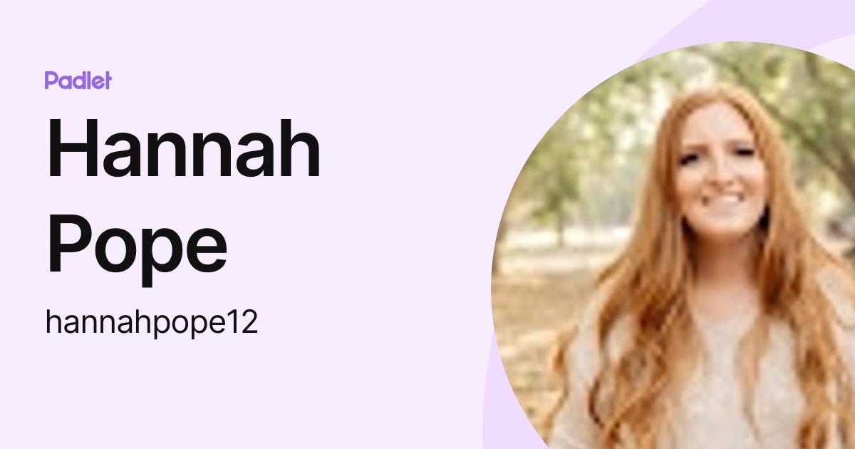 Hannah Pope (hannahpope12) profile | Padlet