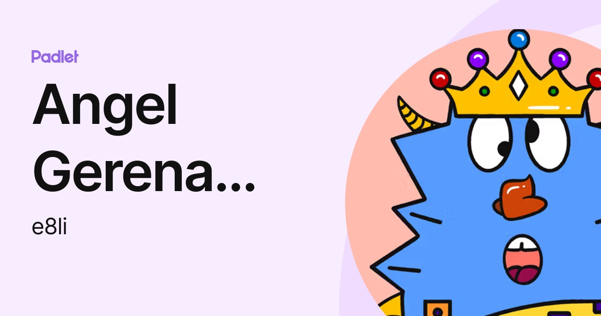 Angel Gerena 9631 (e8li) profile | Padlet