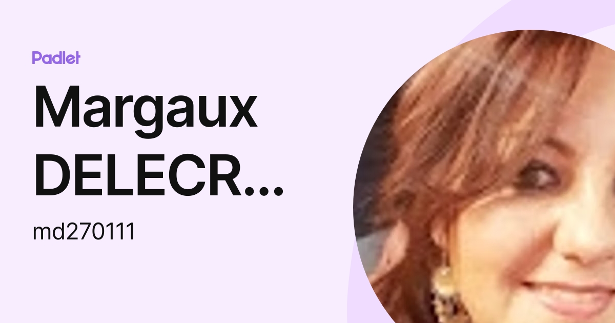 Margaux DELECROIX (md270111) profile | Padlet