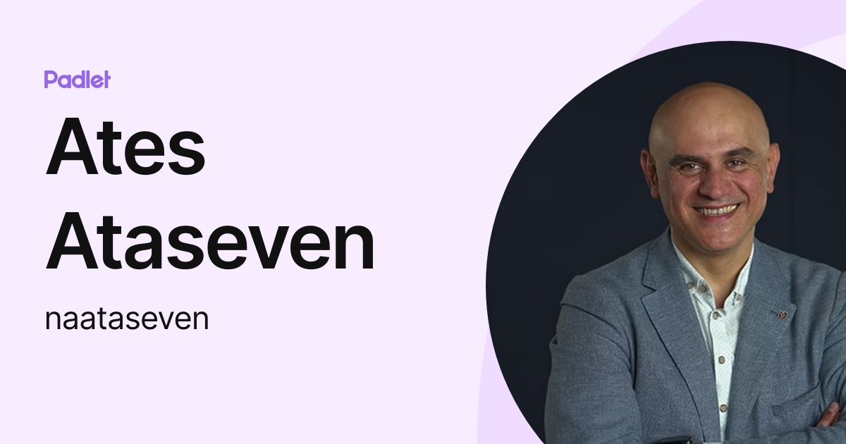 Ates Ataseven (naataseven) profile | Padlet