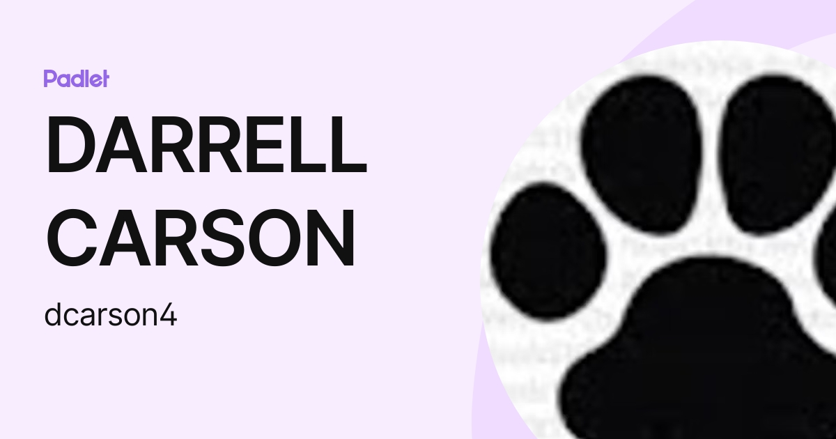 DARRELL CARSON (dcarson4) profile | Padlet