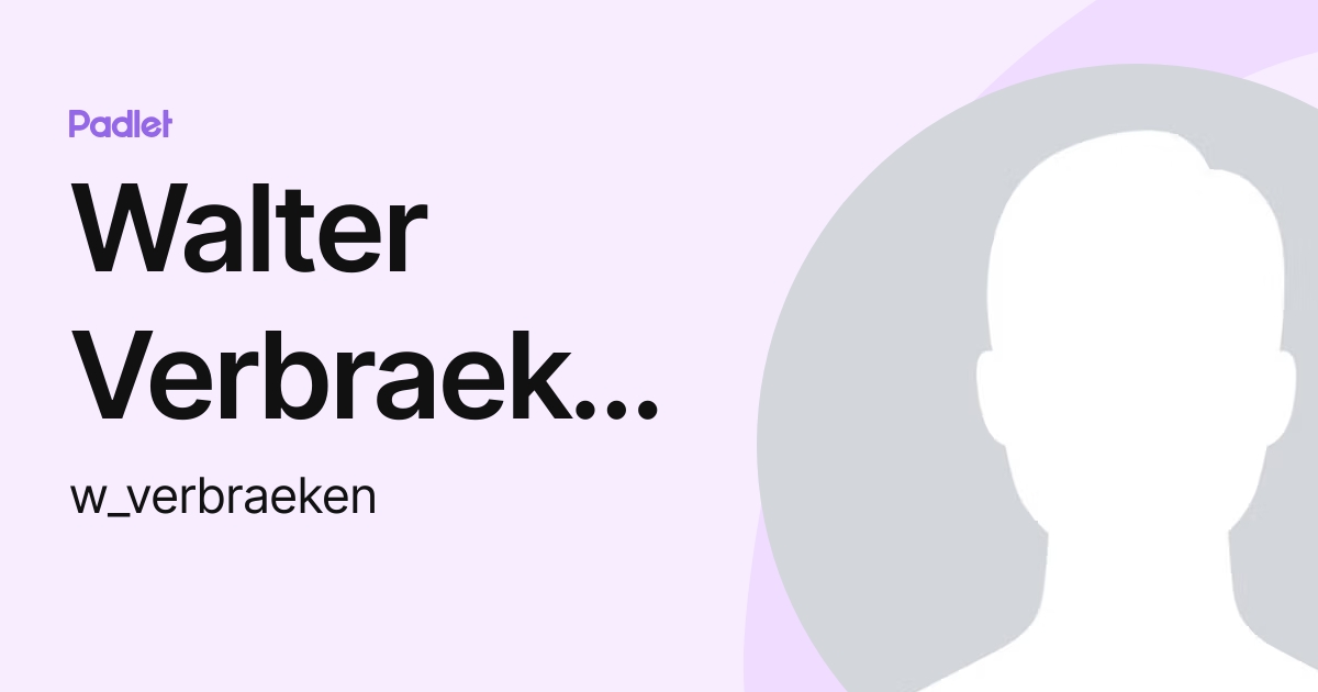 Walter Verbraeken (w_verbraeken) profile | Padlet