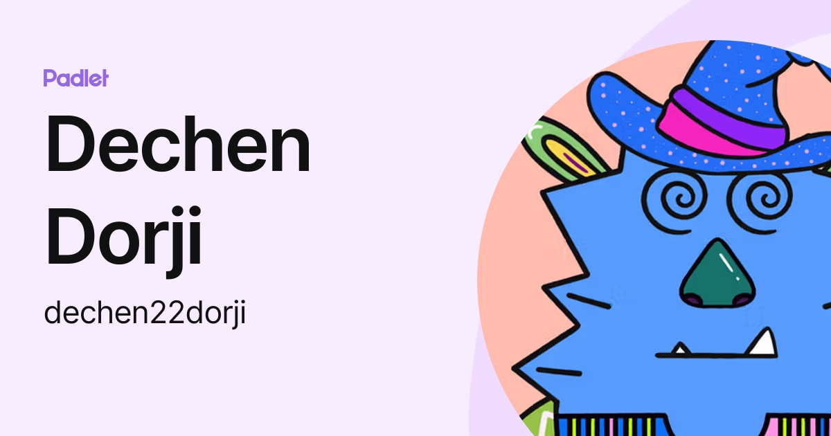 Dechen Dorji (dechen22dorji) profile | Padlet