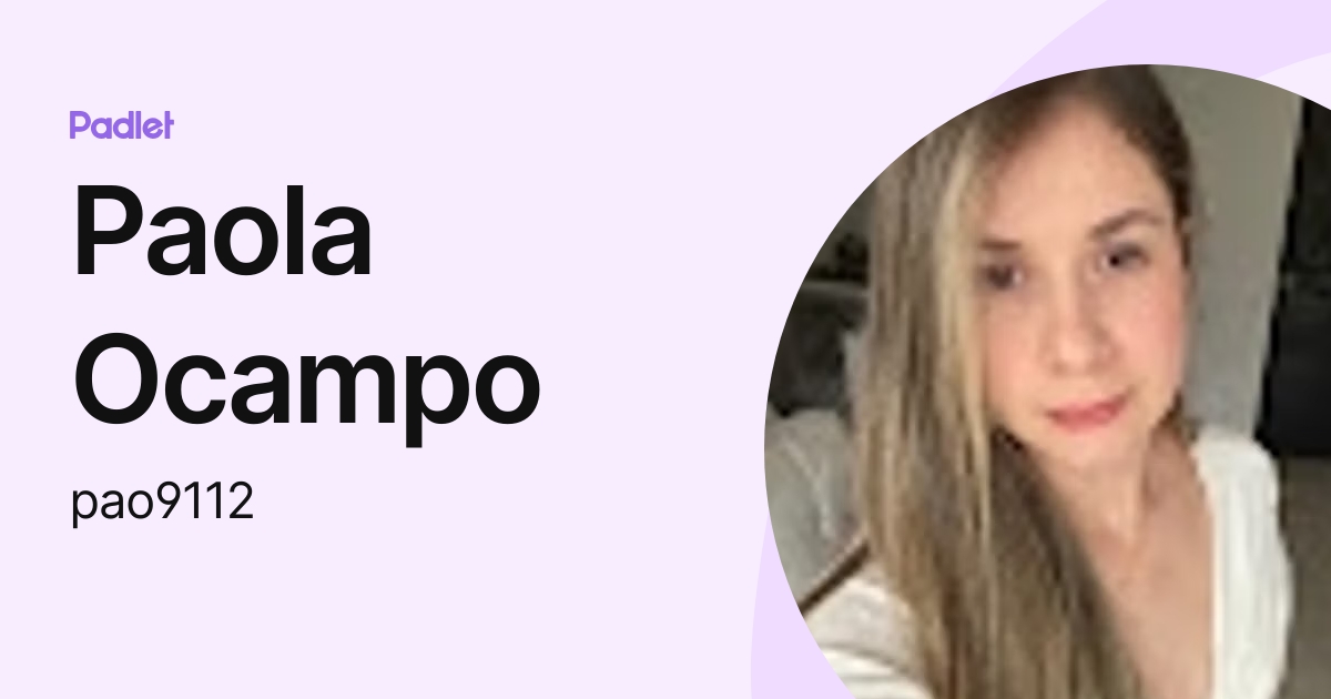 Paola Ocampo (pao9112) profile | Padlet