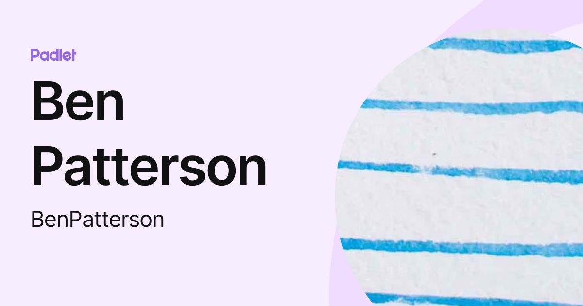 Ben Patterson (BenPatterson) profile | Padlet