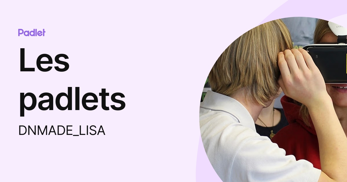 Les padlets (DNMADE_LISA) profile | Padlet