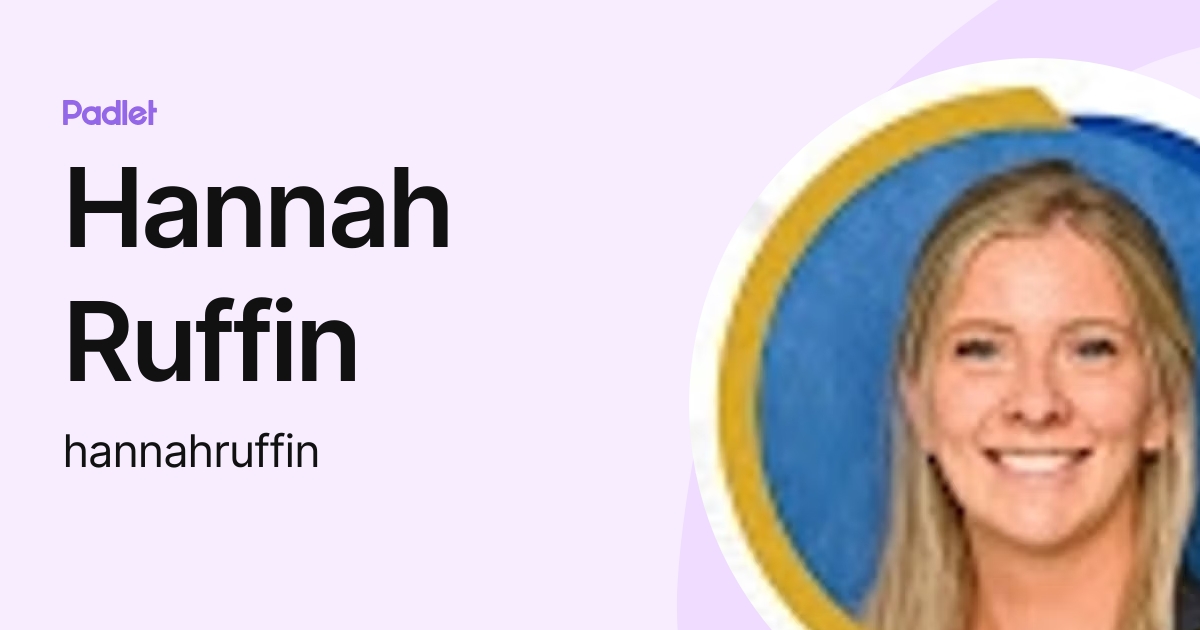Hannah Ruffin (hannahruffin) profile | Padlet