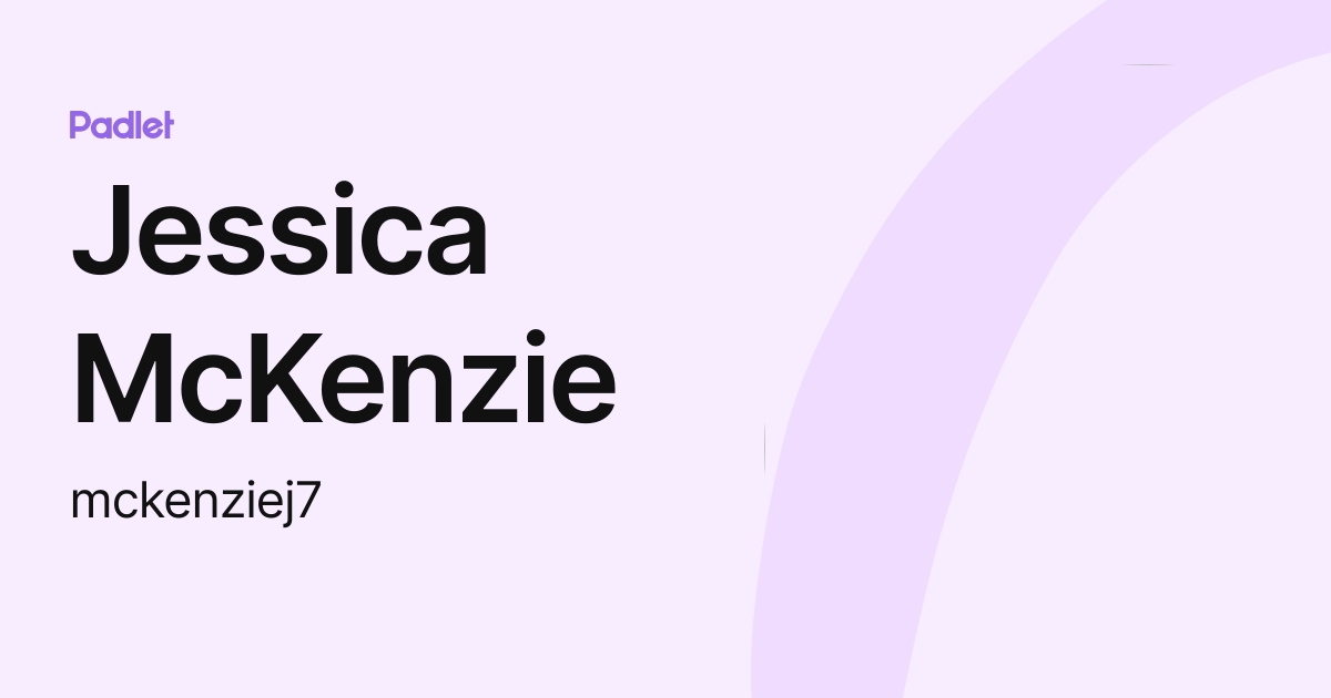Jessica McKenzie (mckenziej7) profile | Padlet
