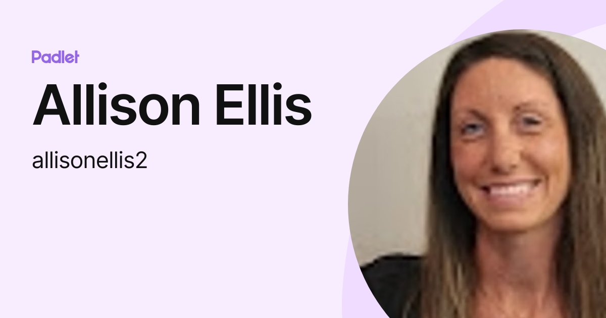 Allison Ellis (allisonellis2) profile | Padlet