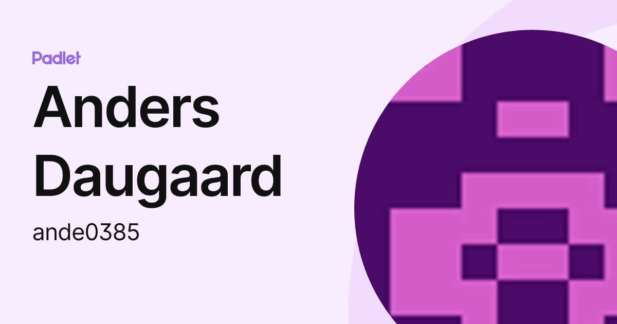 Anders Daugaard (ande0385) profile | Padlet