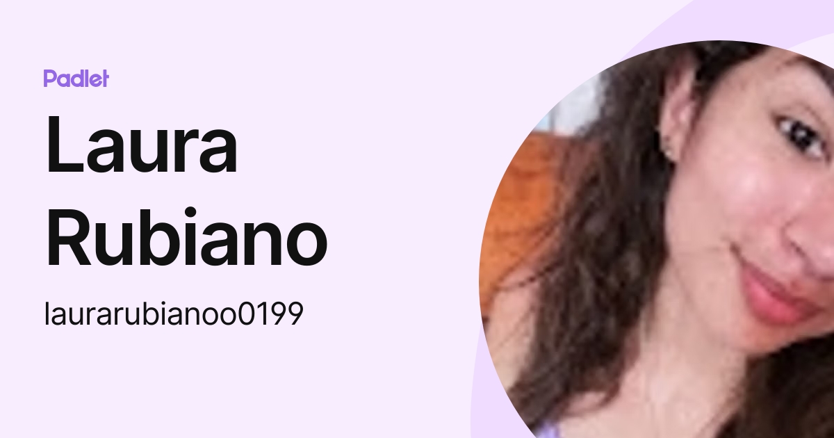 Laura Rubiano (laurarubianoo0199) profile | Padlet