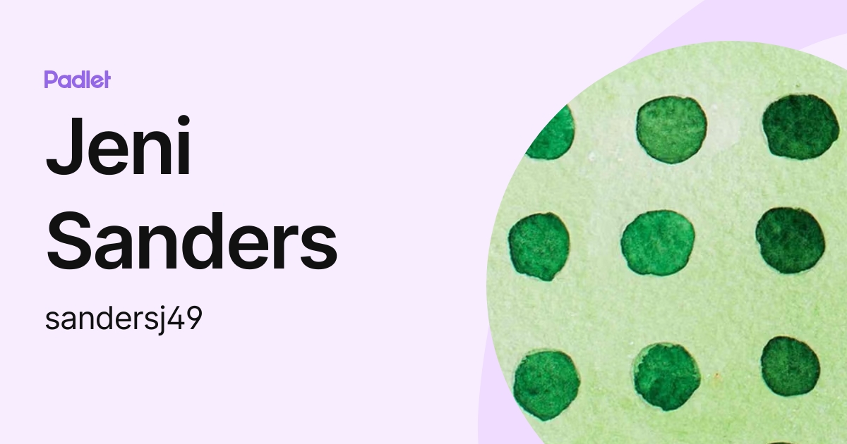 Jeni Sanders (sandersj49) profile | Padlet