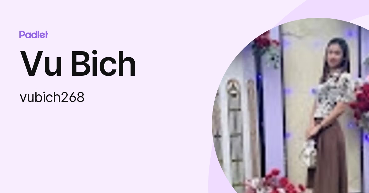 Vu Bich (vubich268) profile | Padlet