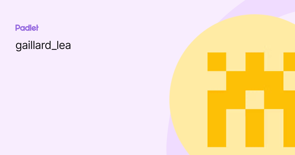 gaillard_lea profile | Padlet