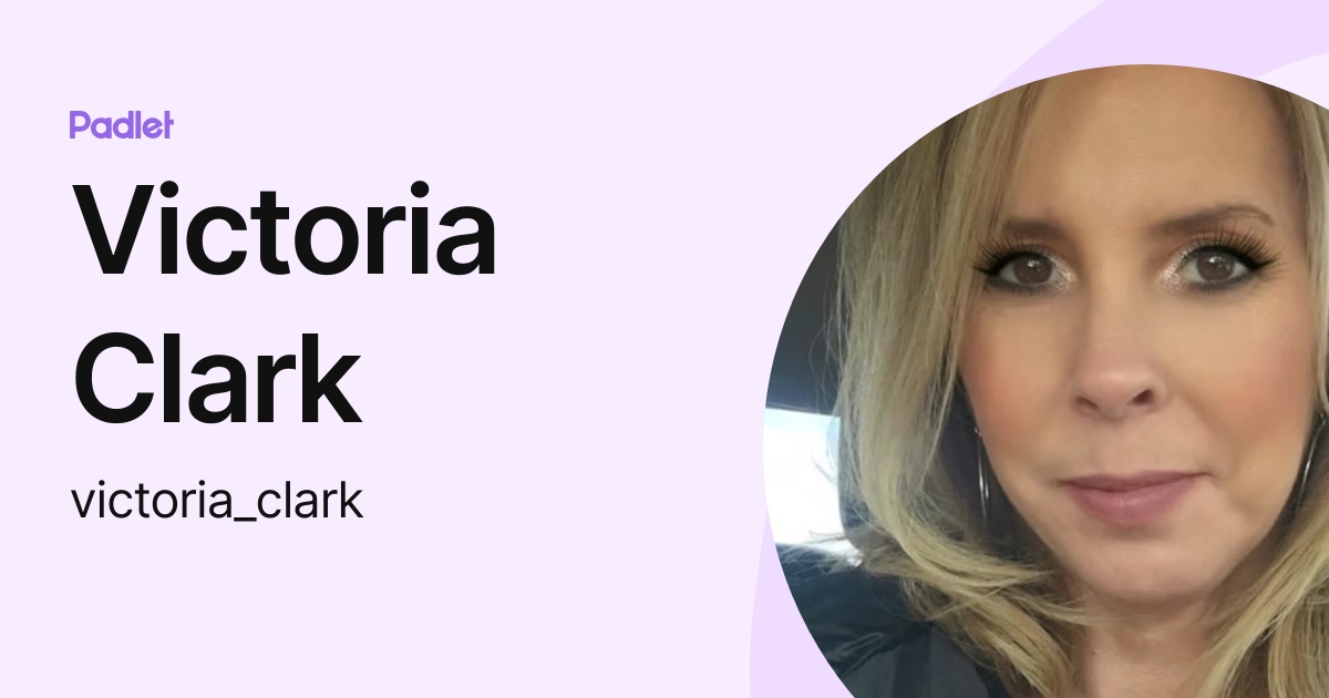 Victoria Clark (victoria_clark) profile | Padlet
