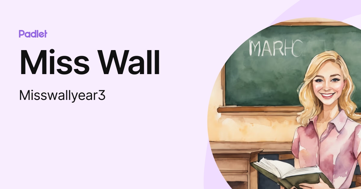 Miss Wall (Misswallyear3) profile | Padlet