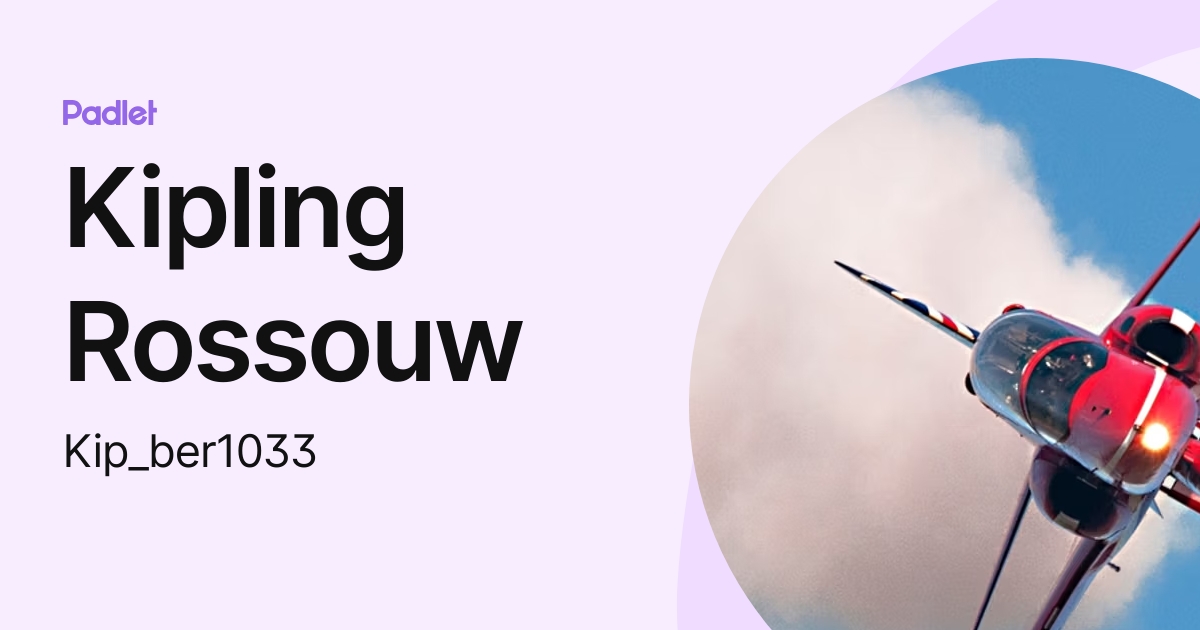 Kipling Rossouw (Kip_ber1033) profile | Padlet