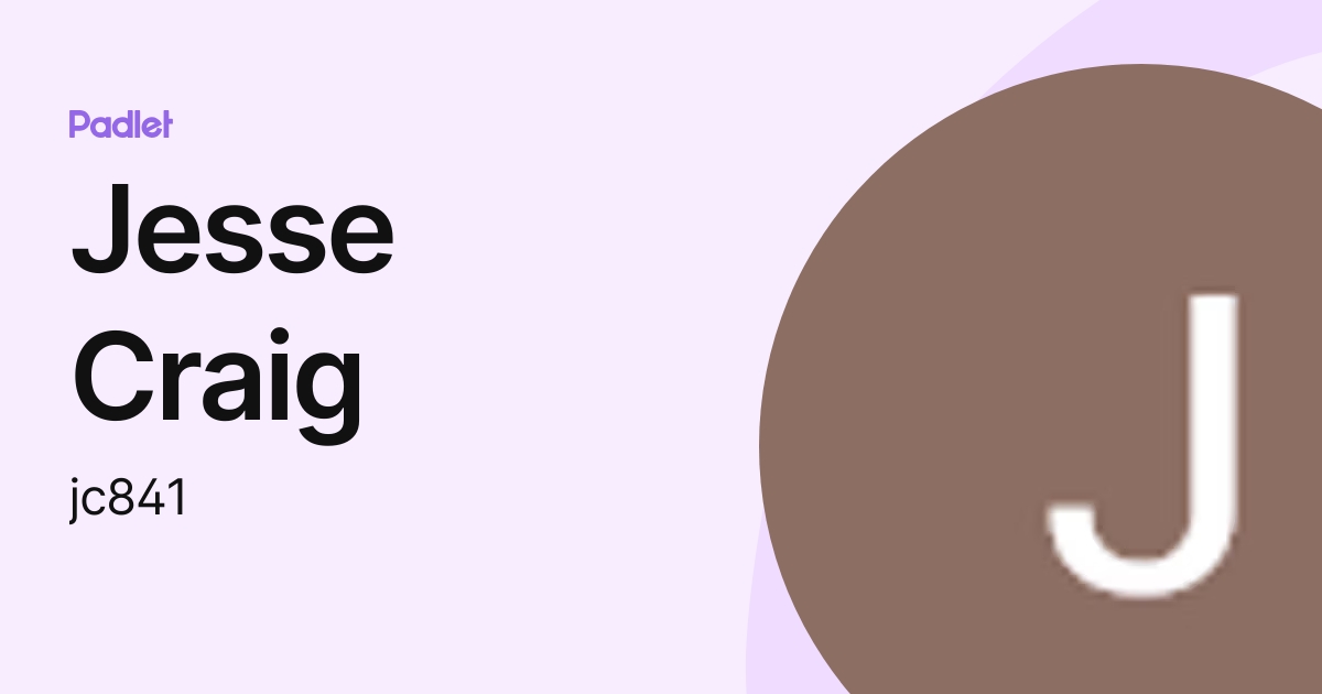 Jesse Craig (jc841) profile | Padlet