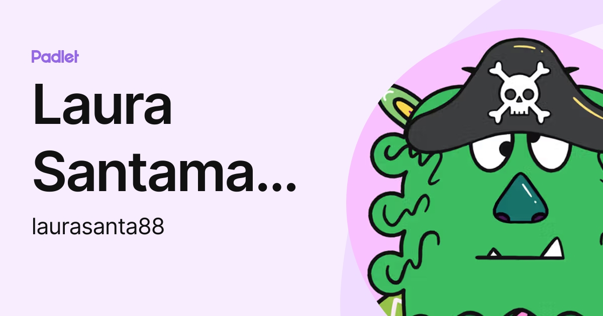 Laura Santamaria (laurasanta88) profile | Padlet