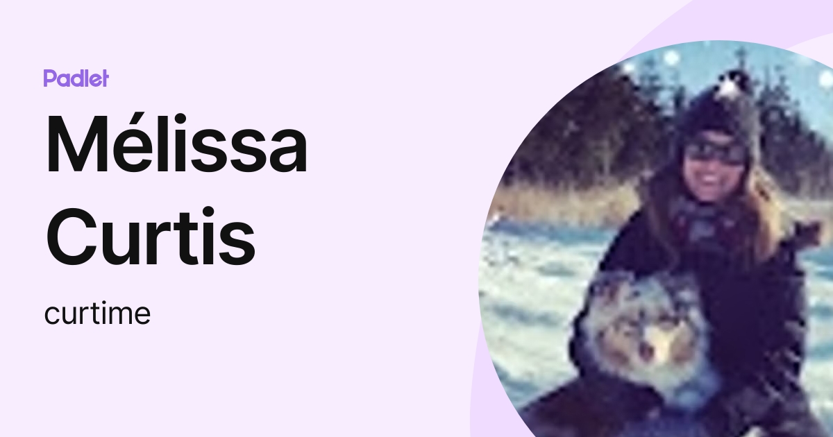 Mélissa Curtis (curtime) profile | Padlet