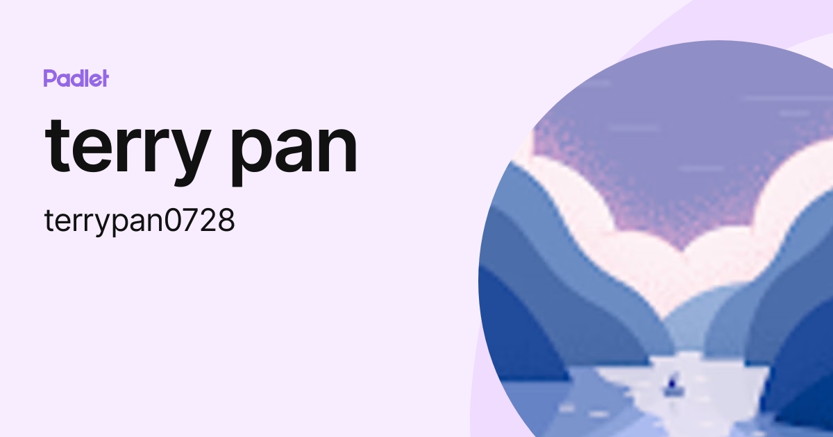 terry pan (terrypan0728) profile | Padlet