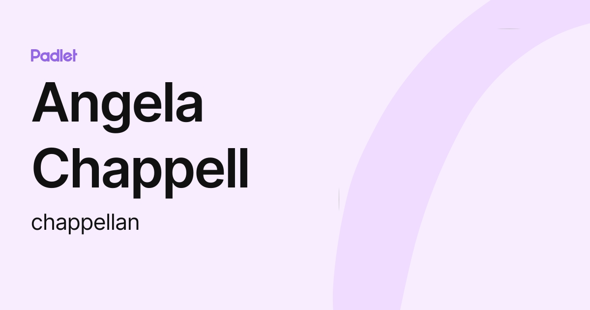 Angela Chappell (chappellan) profile | Padlet