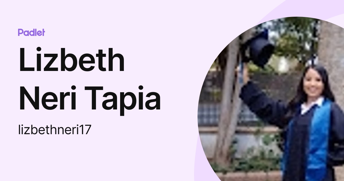 Lizbeth Neri Tapia (lizbethneri17) profile | Padlet